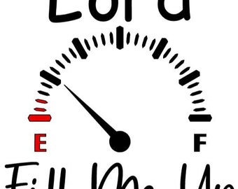 Fill Me up Lord Svg - Etsy