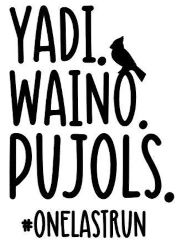 Yadi Waino Pujols One Last Run SVG & JPG Digital Download - Etsy