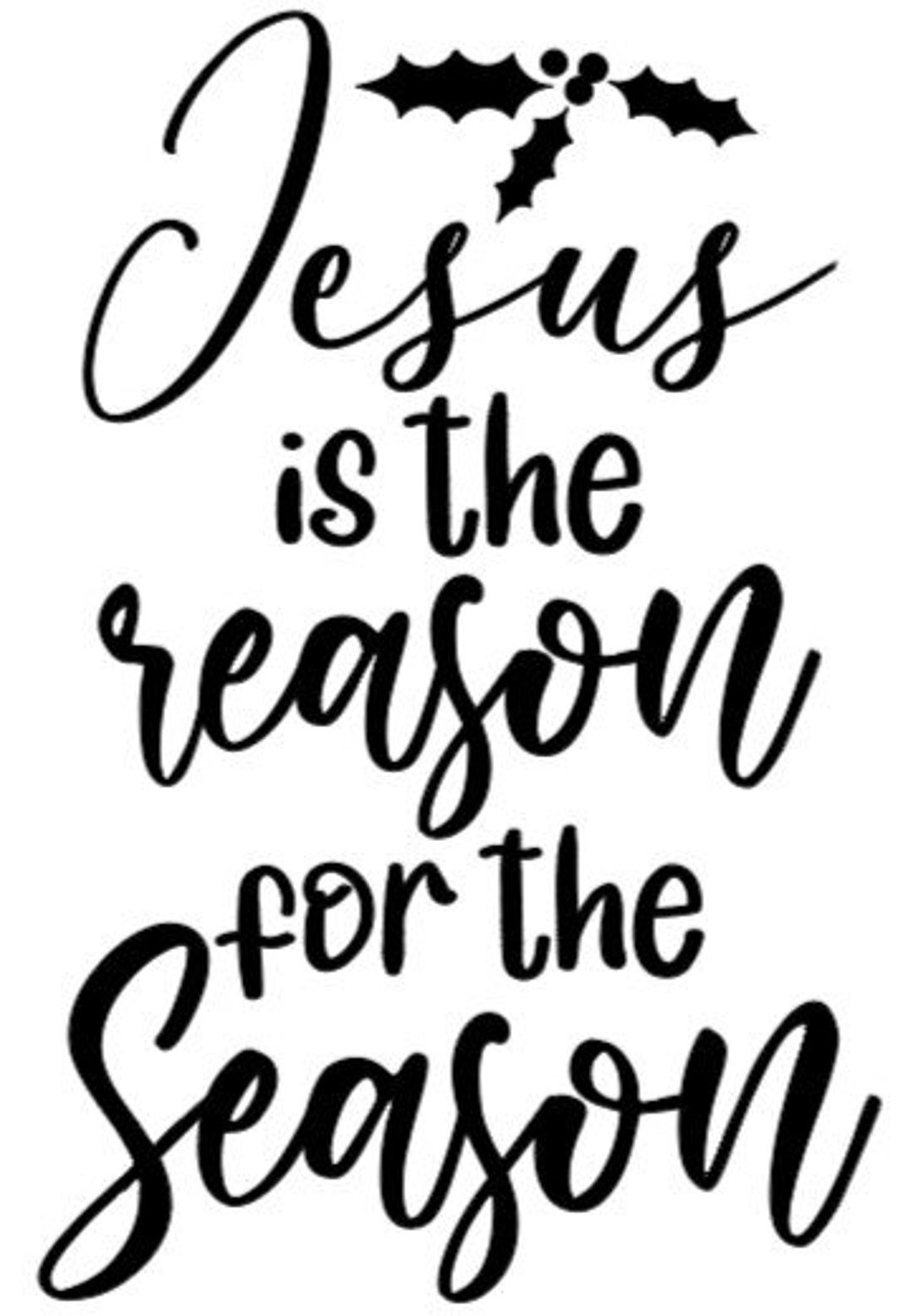 Jesus is the Reason for the Season SVG & JPG Digital Download | Cricut ...
