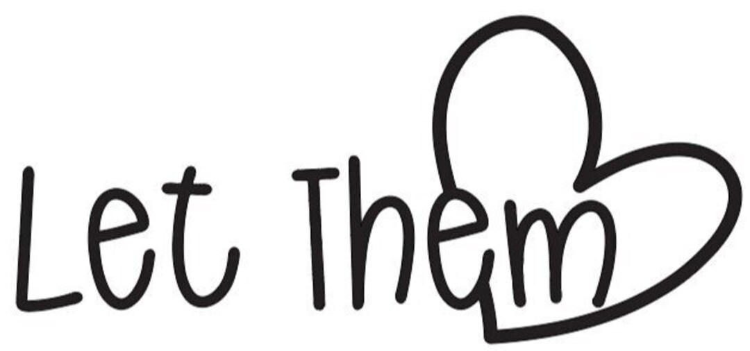 Let Them SVG & JPG Digital Download Cricut Silhouette - Etsy