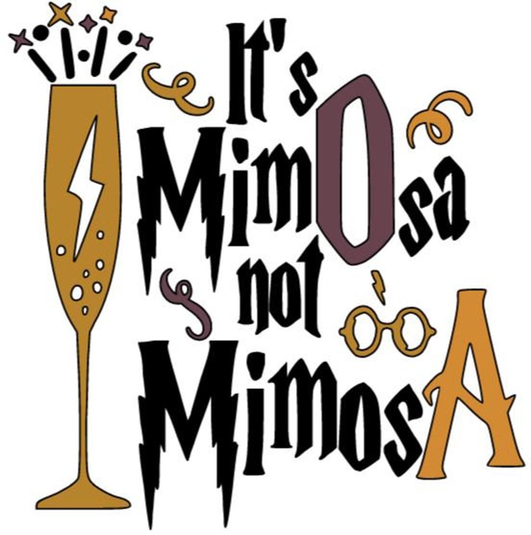 Its Mimosa Not Mimosa New Version SVG & JPG Digital Download | Cricut ...