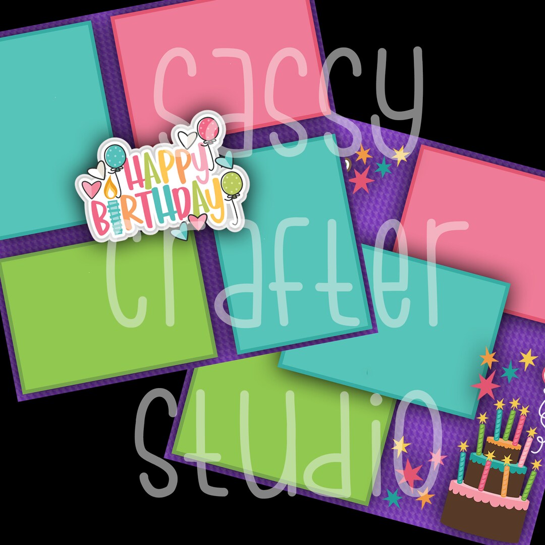 Scrapbook - Happy Birthday - Premade Quick Pages - 12x12 Pages - Just ...