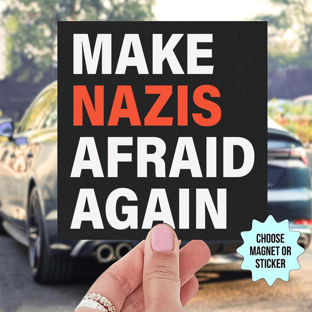 Make Nazis Afraid Again PNG, Funny Anti MAGA Trump for Car Magnet ...