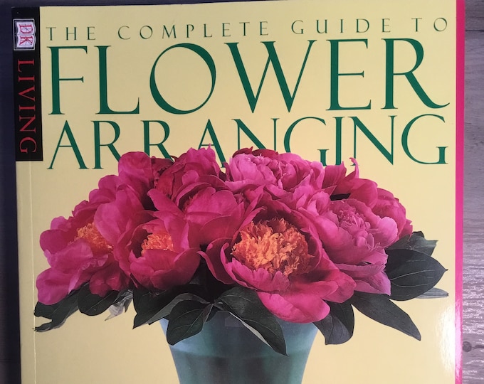 The Complete Guide to Flower Arranging by Jane Packer | DK Living - Etsy