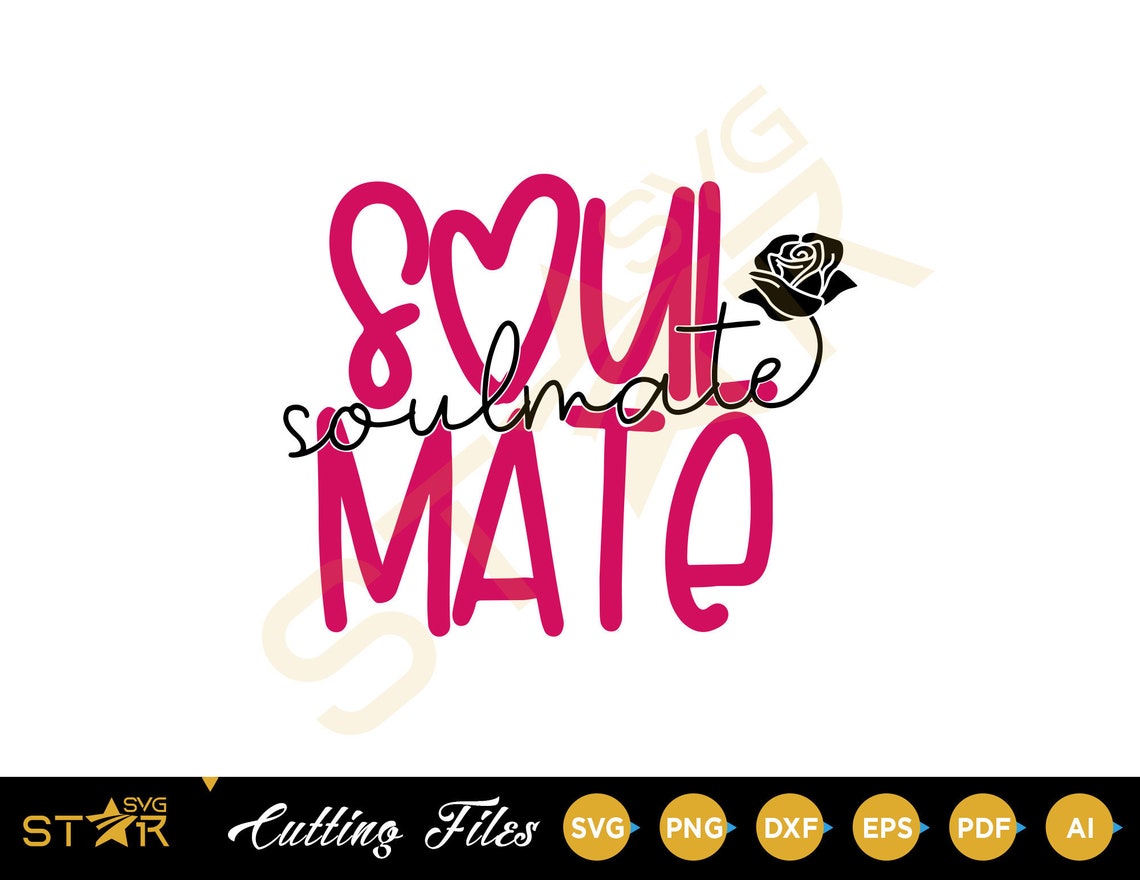 Soulmate SVG Valentine Svg Best Friends Svg Valentines Day - Etsy