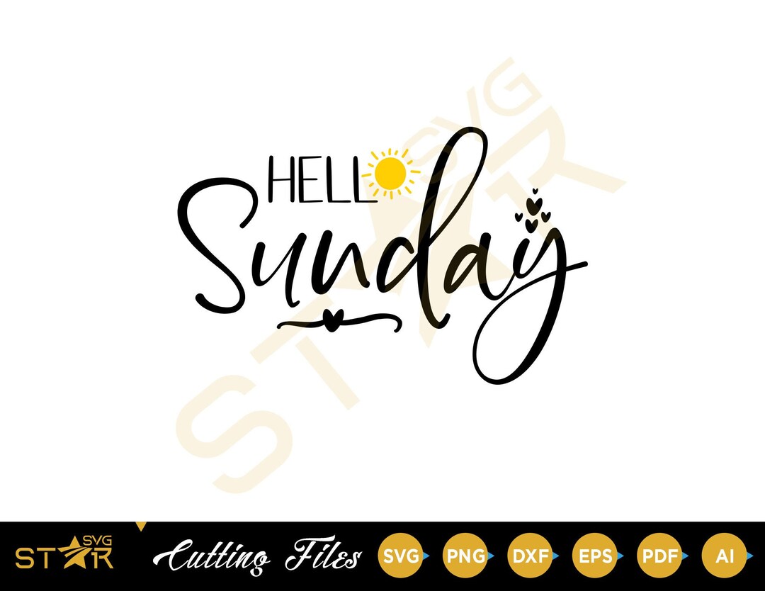 Hello Sunday Svg, Cute Sunday Svg, Sunday SVG Digital Download, SVG ...