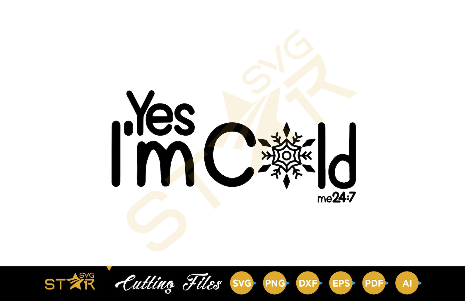 Yes I'm Cold SVG Winter Svg Cold Svg Me 24:7 Svg - Etsy