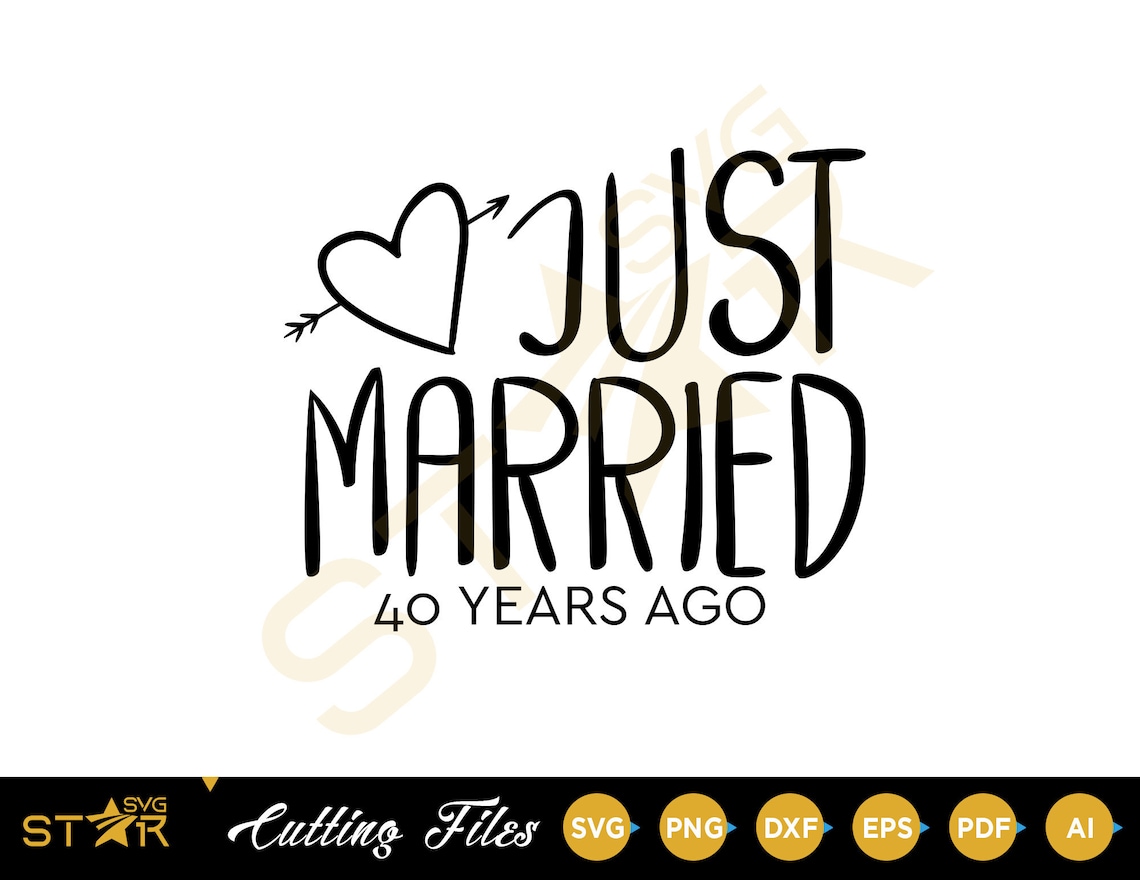 just-married-40-years-ago-svg-40-years-wedding-anniversary-etsy