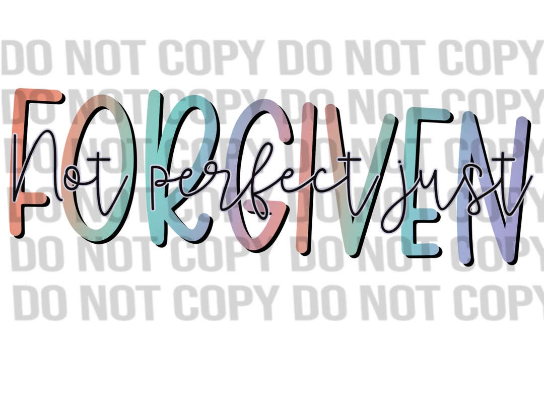 Not Perfect Just Forgiven, PNG, Print, Sublimation, Dtf - Etsy
