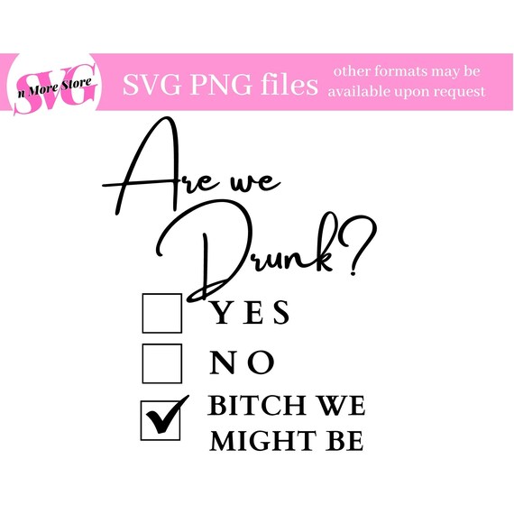 Are We Drunk SVG PNG Camping Drinking SVG Funny Drinking - Etsy