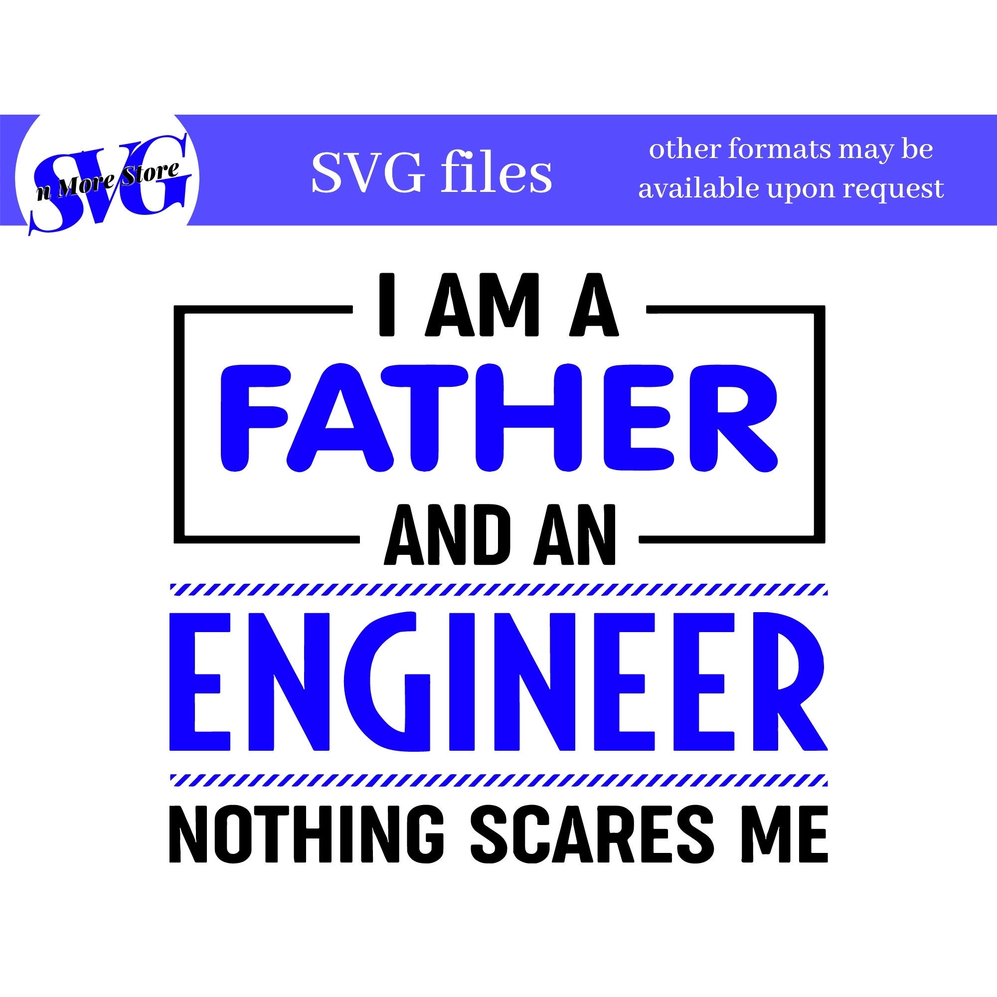 Funny Dad Engineer SVG I am a Father and a Engineer nothing | Etsy