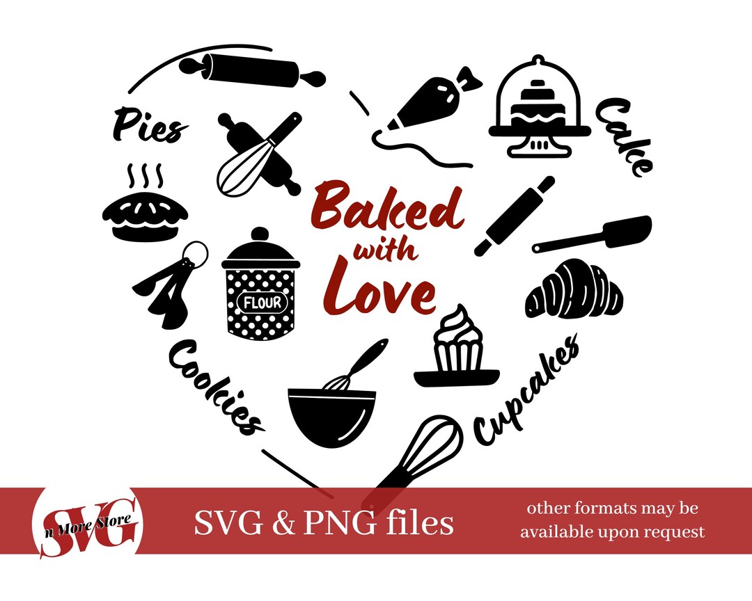 Baked With Love Heart SVG PNG - Farmhouse Kitchen Decor Svg ...