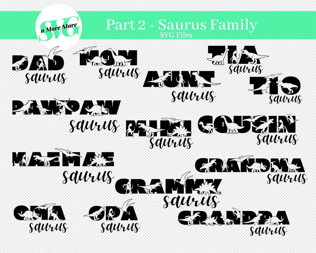 Part 2 Saurus - Family Saurus Bundle SVG, Grandpa Grandma Cousin Tia ...