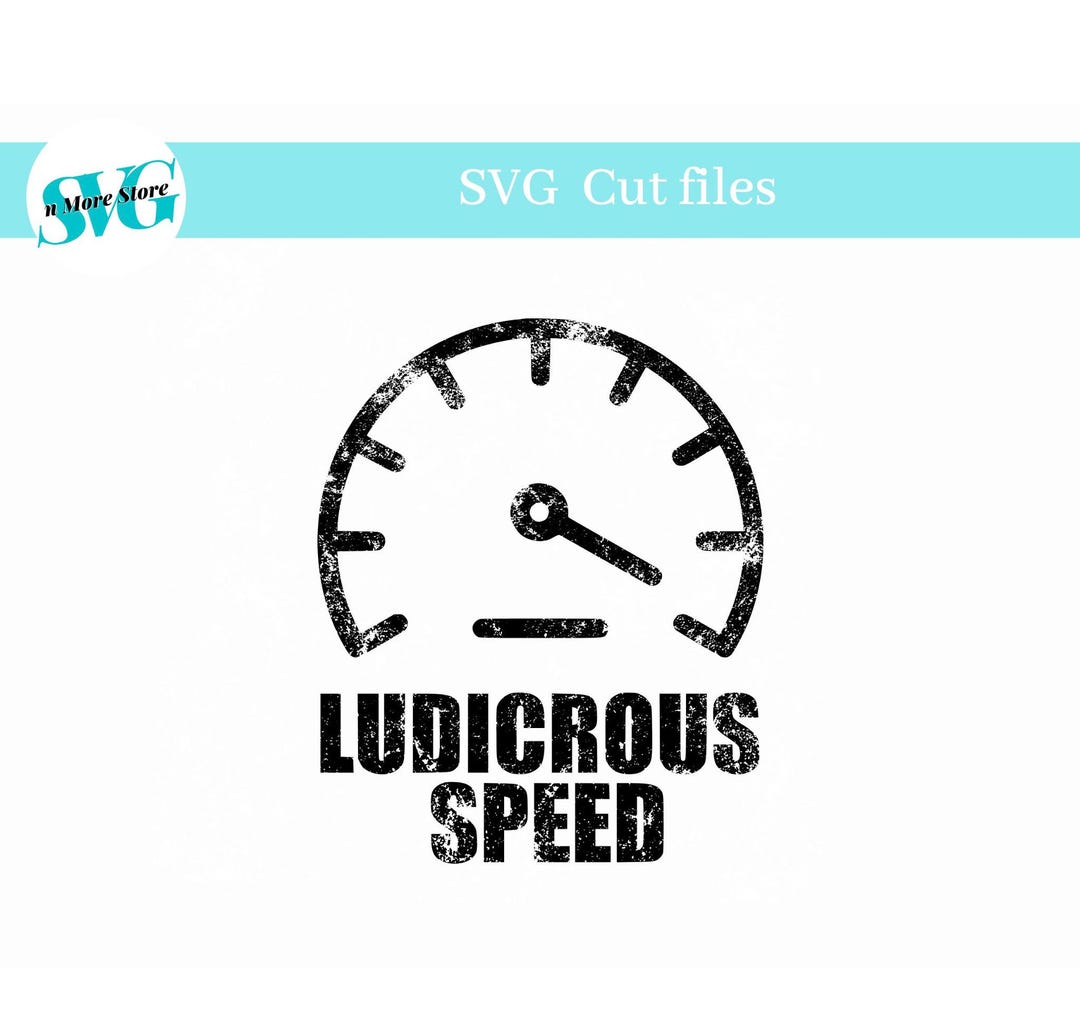 Ludicrous Speed Car Label SVG PNG Cut Files, Instant Download - Etsy