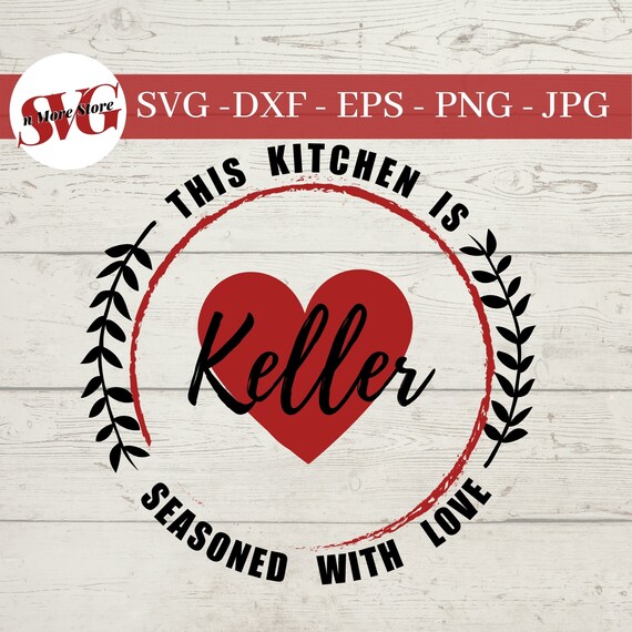 Farmhouse Kitchen Decor With Heart SVG Personalized With - Etsy