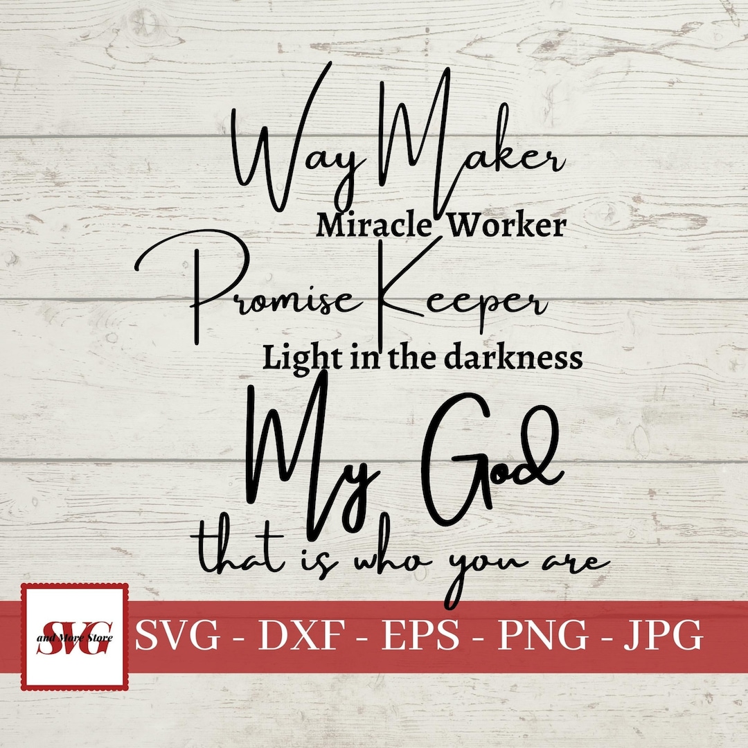 Way Maker SVG - Waymaker Miracle Worker Promise Keeper Light in the ...