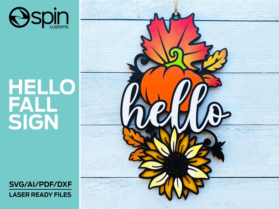 Hello Fall Sign - Laser Ready File - Glowforge and ALL Lasers or Cricut ...