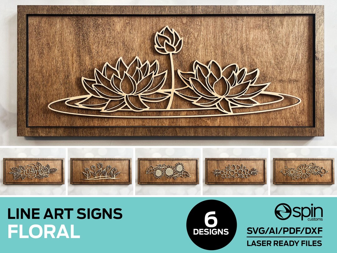 Florals Line Art Signs - 6 Designs - Glowforge and Lightburn Tested ...