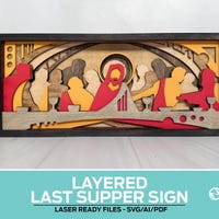 Files for Laser Cut the Last Supper: 6-layer SVG, LBRN, XCS Lightburn ...