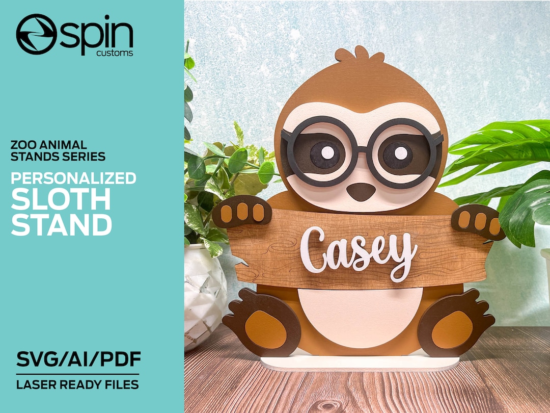 Sloth Stand - Personalizable - Laser Ready File - Glowforge and All ...