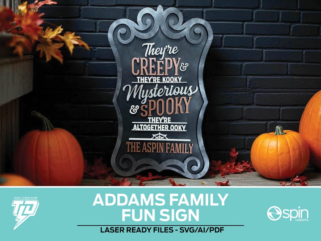 Addams Family Style Family Sign - Laser Cut File - Easy Finishing - for ...