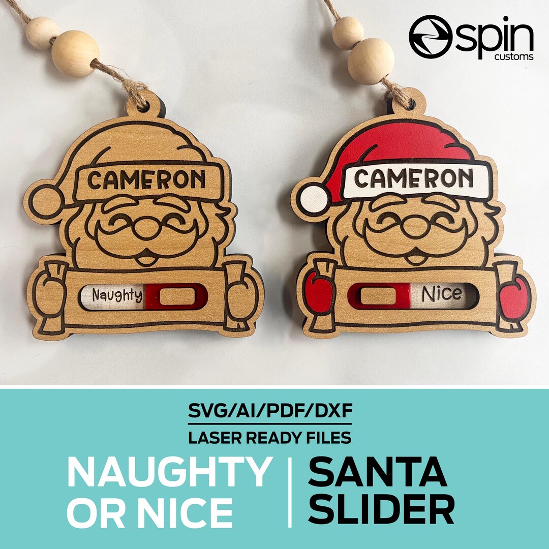 Santa Naughty or Nice Slider Ornaments - Laser Ready Files - Glowforge ...