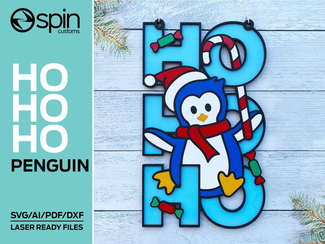 Penguin HO HO HO Sign - Christmas - Laser Ready File - Glowforge and ...