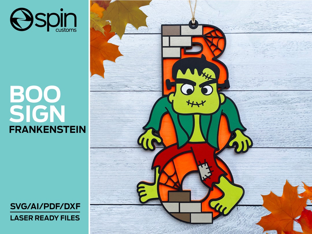 FRANKENSTEIN "boo" Sign - Halloween - Laser Ready File - Glowforge and ...