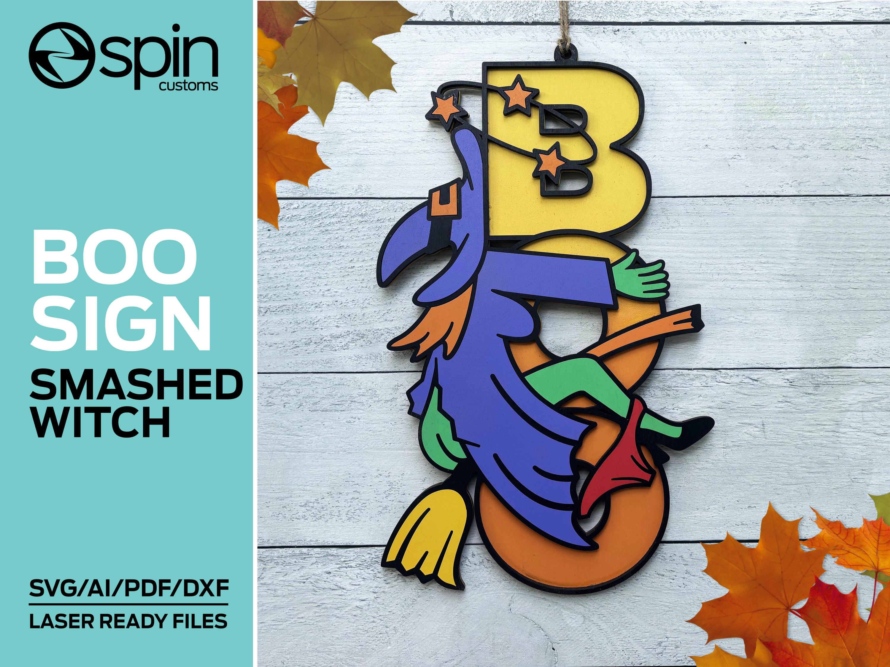 SMASHED WITCH "boo" Sign - Halloween - Laser Ready File - Glowforge and ...