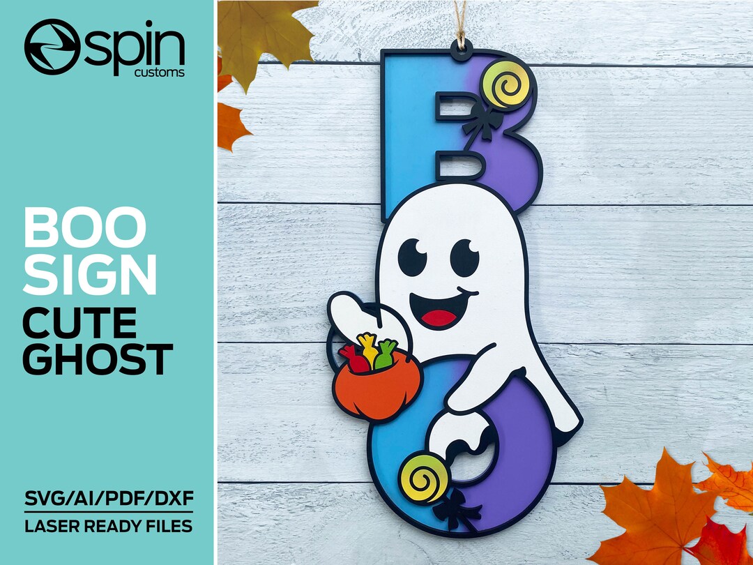 CUTE GHOST "boo" Sign - Halloween - Laser Ready File - Glowforge and ...