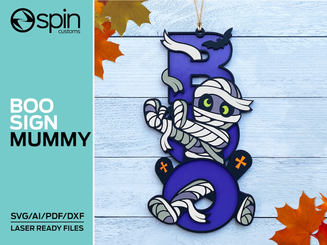 MUMMY "boo" Sign - Halloween - Laser Ready File - Glowforge and Other ...