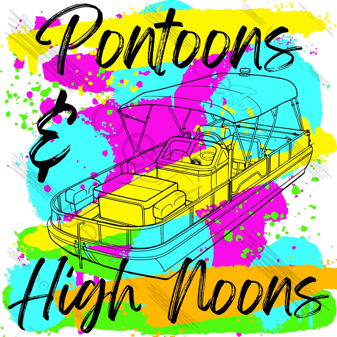 Pontoons and High Noons Digital Design, Boat PNG, Summer PNG, Trending ...