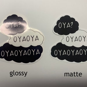 Oya Oya Sticker Glossy and Matte Vinyl | Anime Inspired Sticker - Etsy