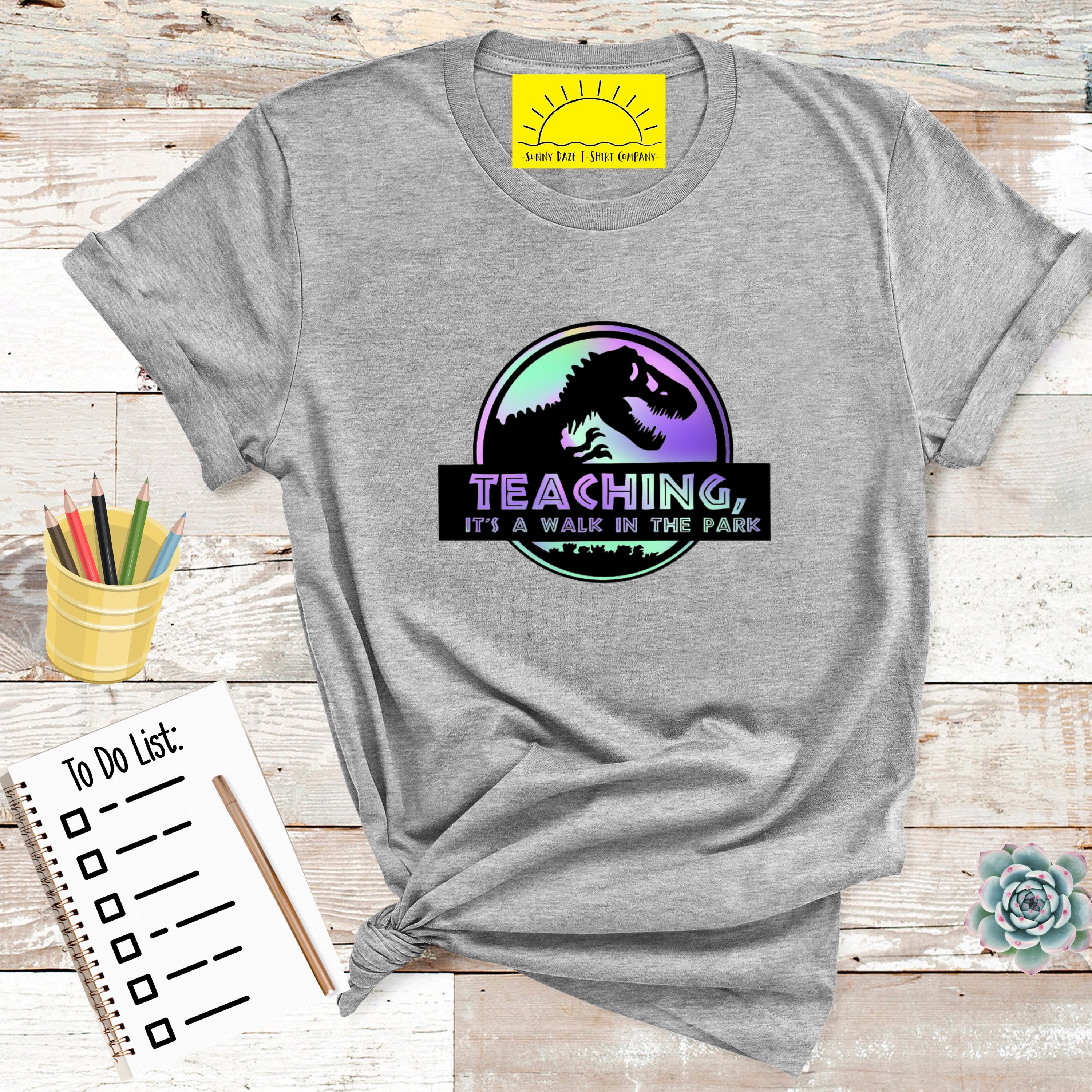 Teaching is a Walk in the Park | Teacher Shirt | Dinosaur Teacher Shirt ...
