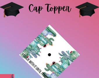 Printable Graduation Cap Topper // Cactus // Stuck With It - Etsy