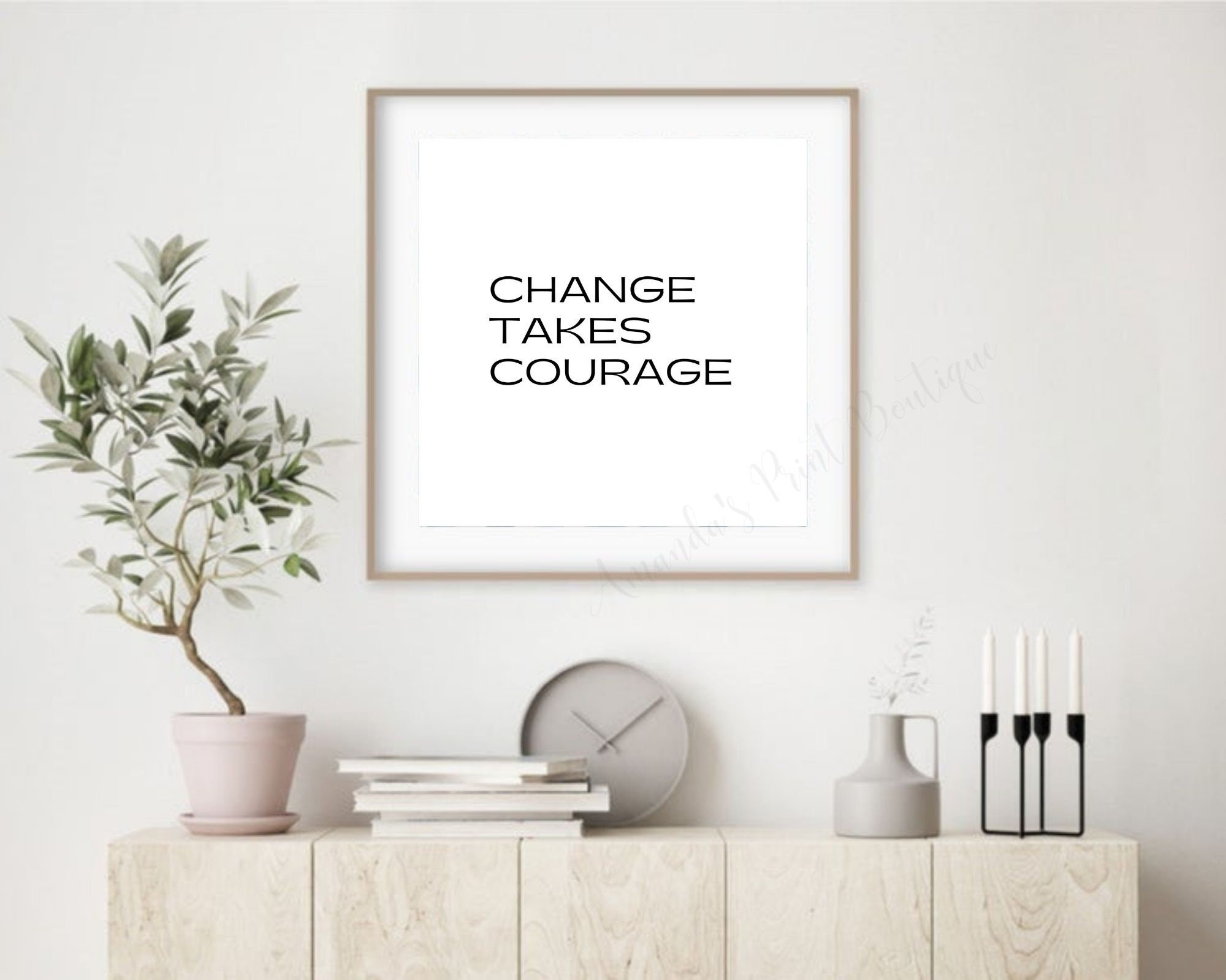 Change Takes Courage Quote, Inspirational Quote, Classroom Sign Poster ...