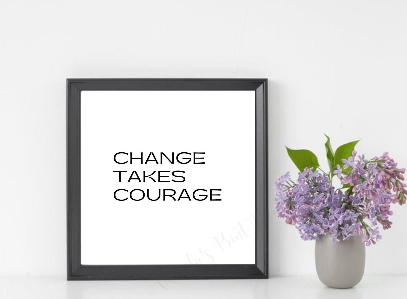 Change Takes Courage Quote Inspirational Quote Classroom | Etsy