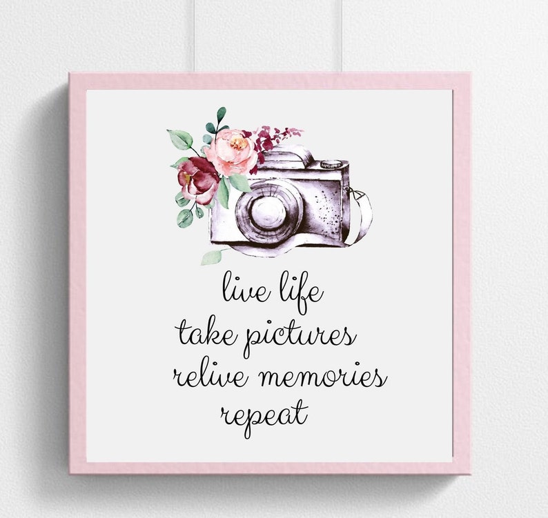 Live Life Take Pictures Relive Memories Repeat Quote Wall Art - Etsy