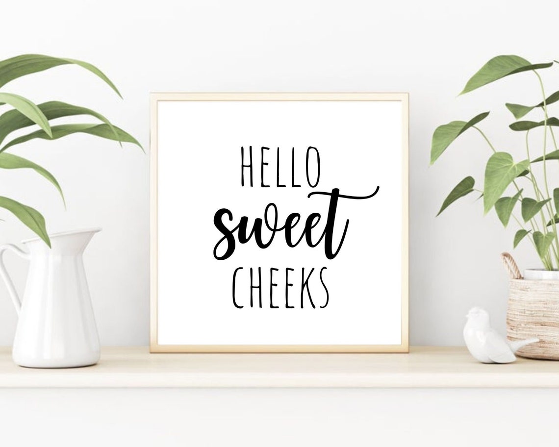 Hello Sweet Cheeks Printable Sign Nursery Decor Bathroom | Etsy