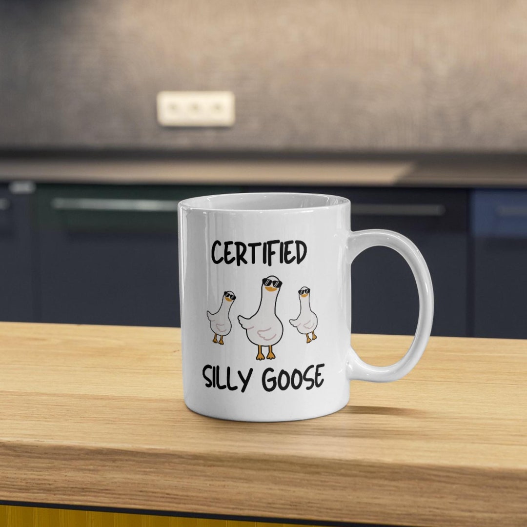 Silly Goose Mug Funny Meme Best Friend Gift, Novelty 11oz Mug, Silly ...