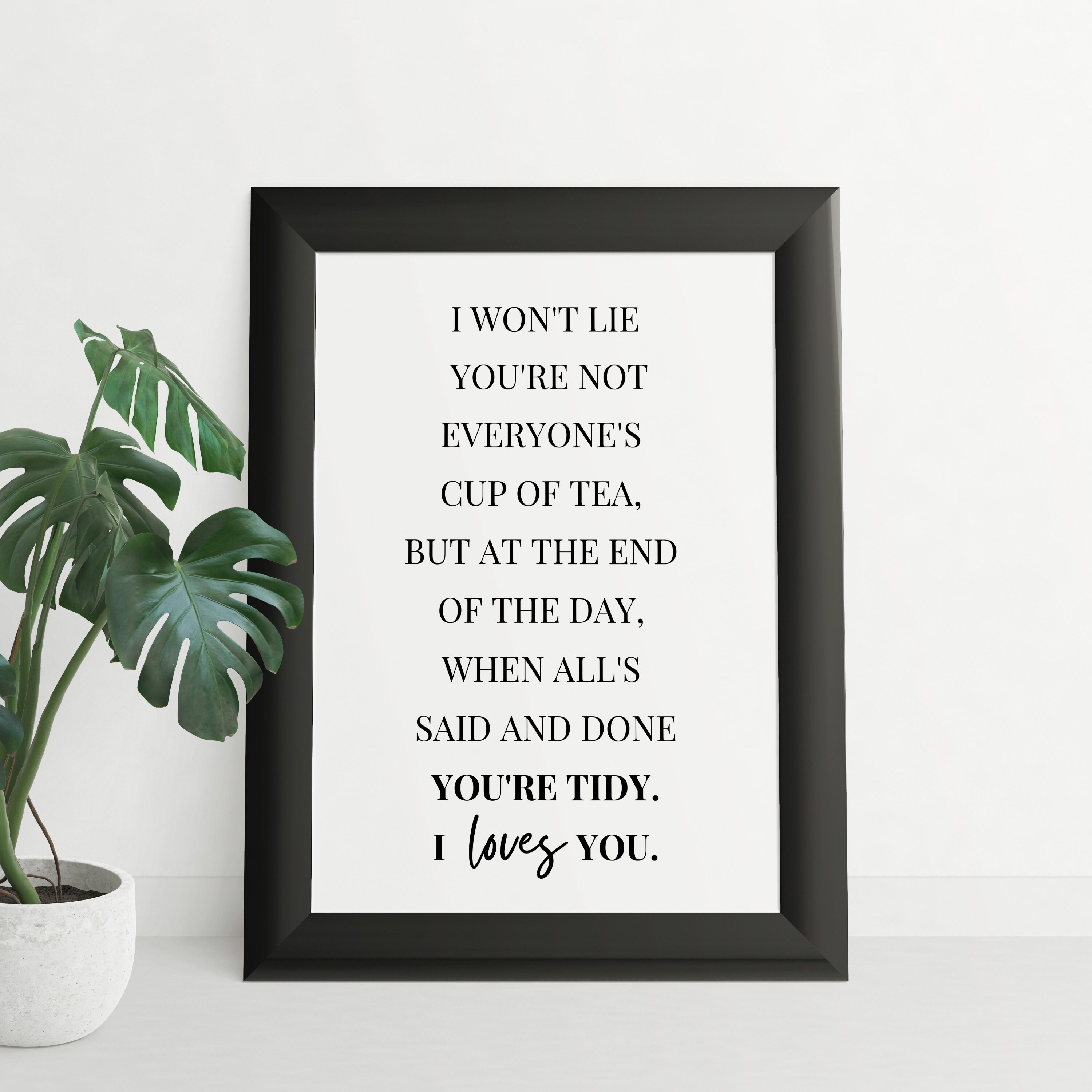 Gavin and Stacey Nessa Quote I Wont Lie You're Tidy I - Etsy UK