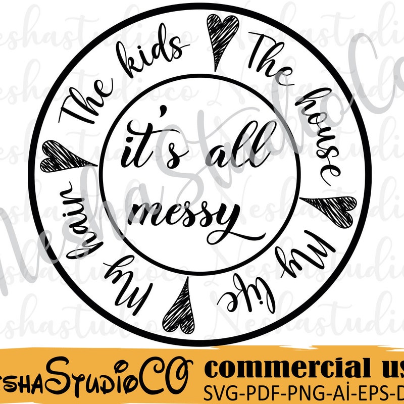 Its All Messy Svg - Etsy