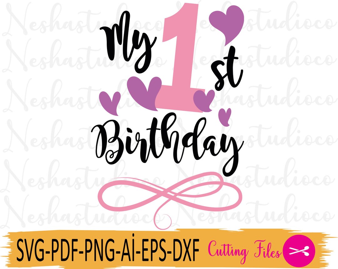 My First Birthday Svg,baby Svg, Baby Birthday Svg, 1st Birthday Svg ...