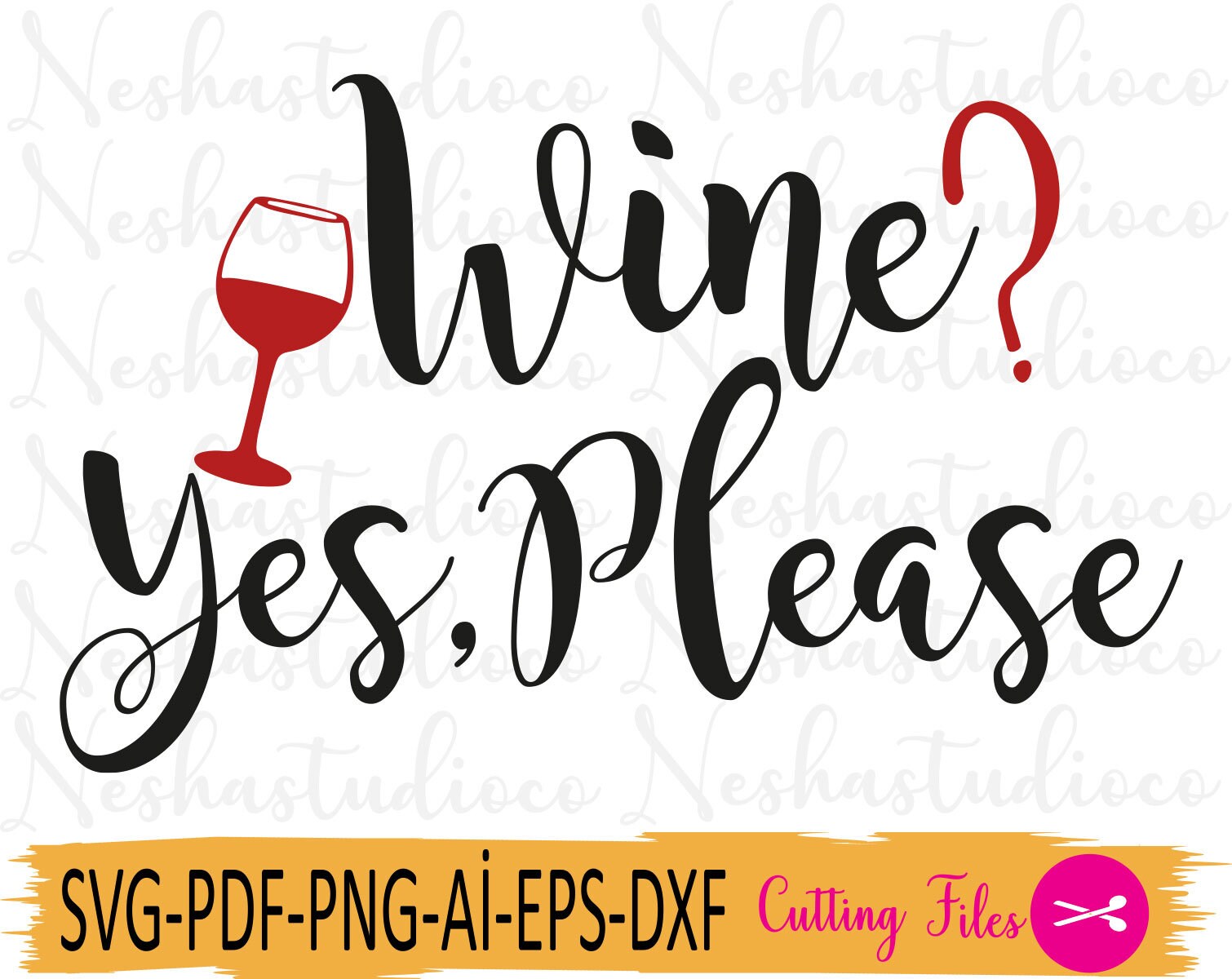 Wine Yes Please Svgwine SVG Wine Glass Svgfunny SVG | Etsy