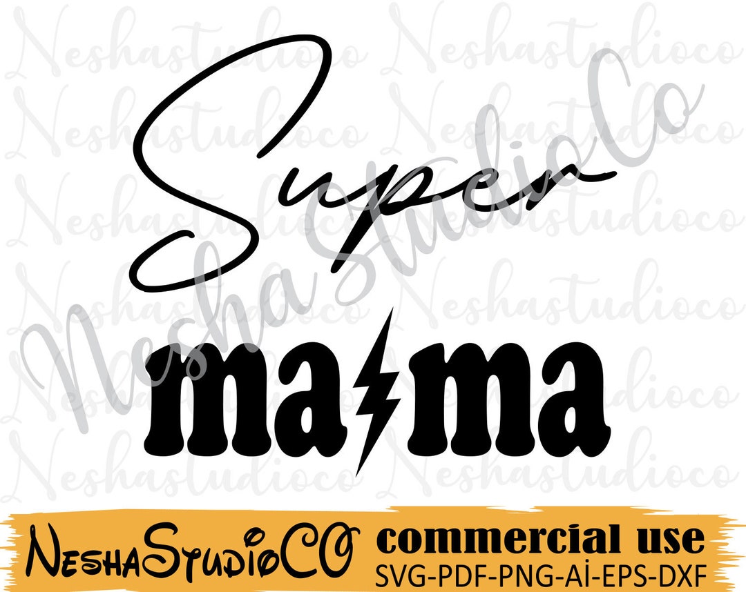 Super Mama Svg,mama Svg,gigi Svg, Mother's Day Svg, Mom Life Quote Svg ...