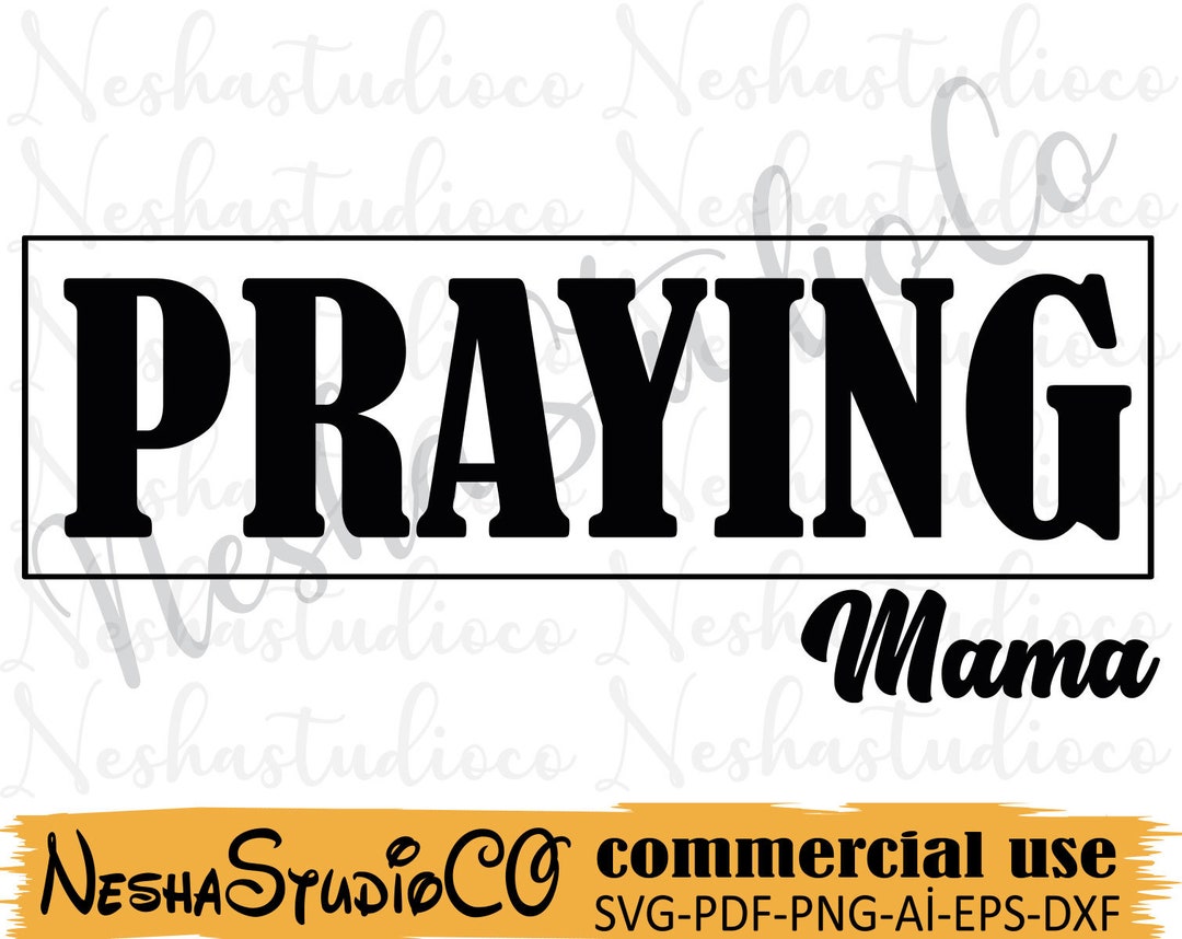 Praying Mama Svg,, Religious Svg, Christian Mom Svg Shirt Design ...