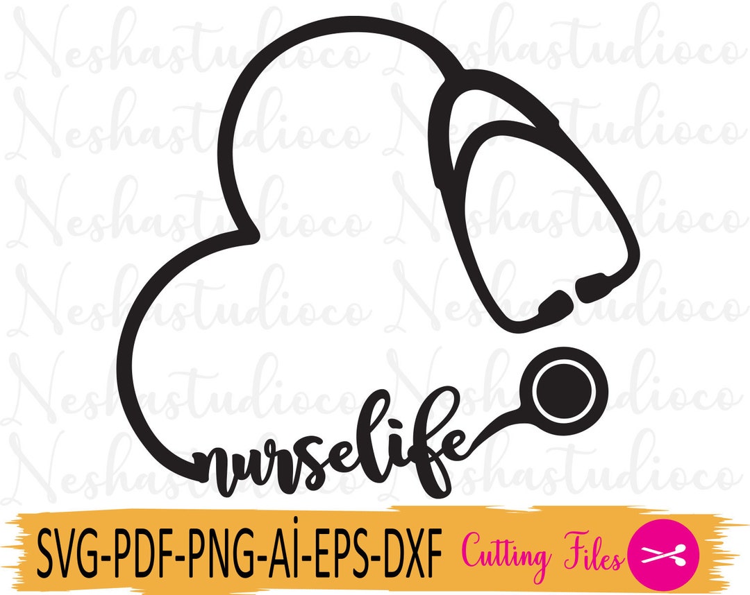 Nurse Life SVG ,nurse Svg File, Nurselife Svg ,nurse Silhouette Cameo ...