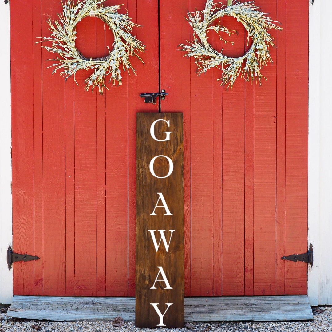 Go Away Front Porch Sign, 4 Ft Porch Sign, Wood Sign, Funny Welcome ...