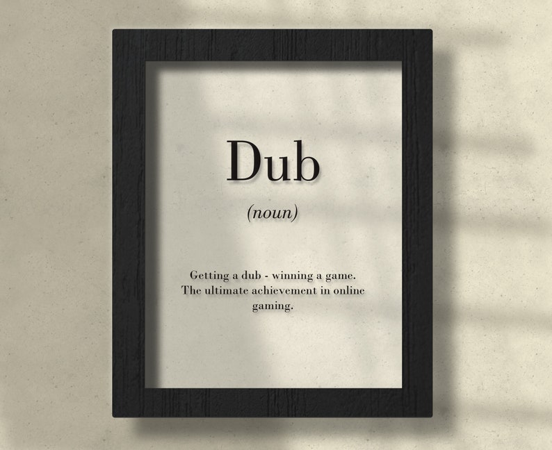 Dub Clear Acrylic Poster, Gaming Poster, Gamer Gift, Dub Definition ...