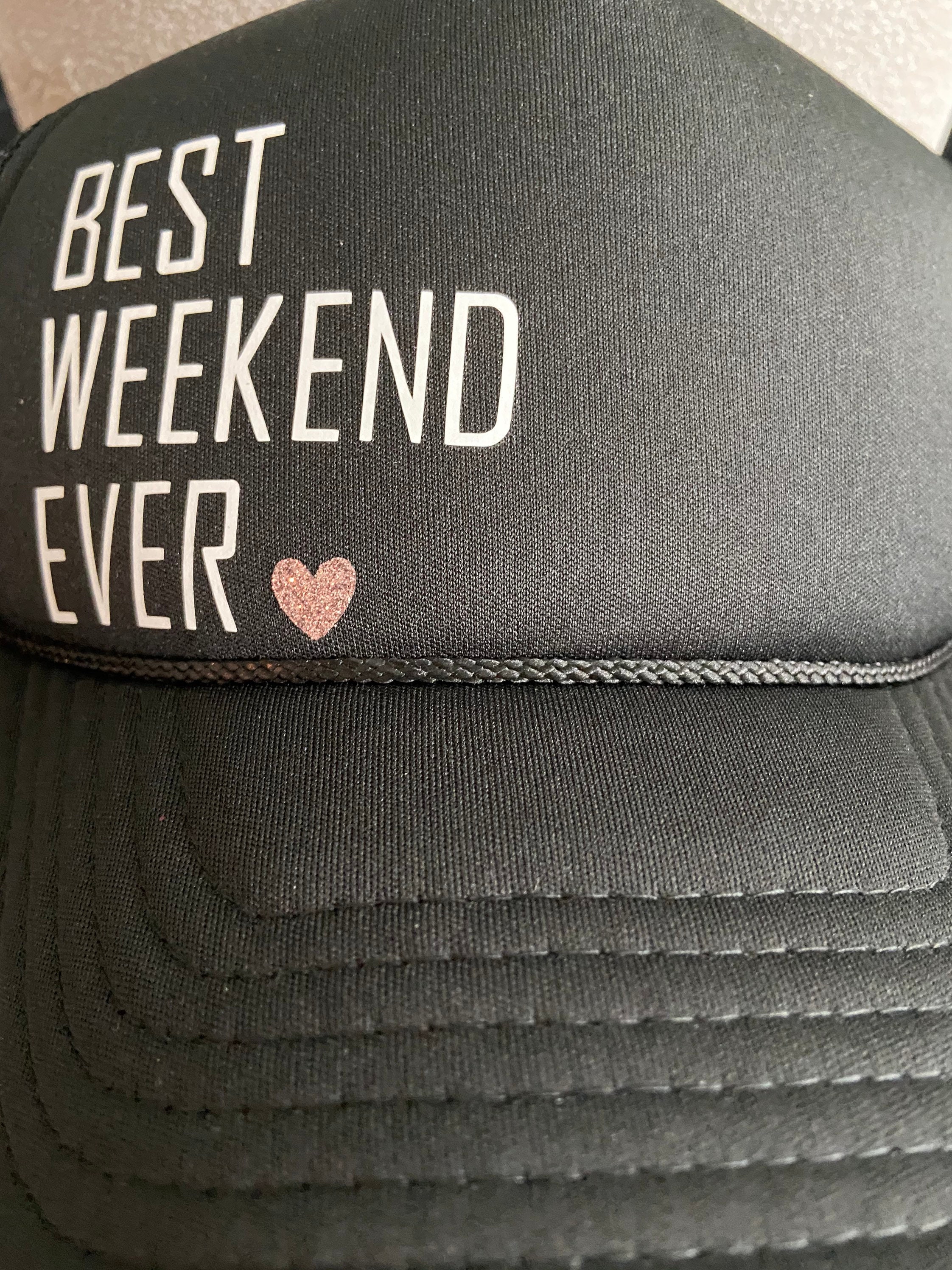 Best Weekend Ever Hat | Etsy